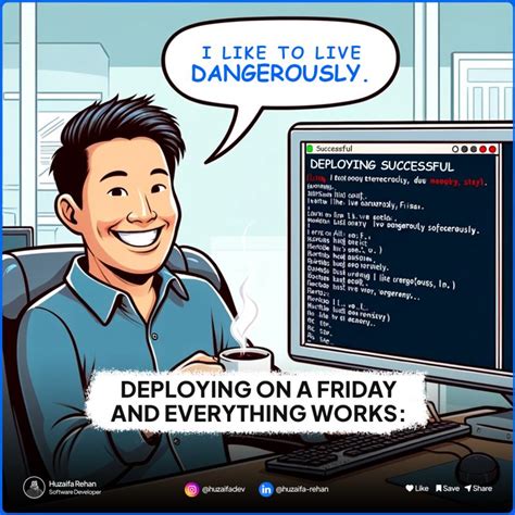 Mohammad Javed On Linkedin Deploying On A Friday Should Be Illegal 😂