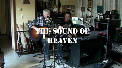 The Sound Of Heaven Youtube