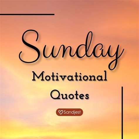 130 Transform Your Sunday With Motivational Wisdom • Sandjest Ts