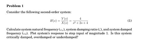 Solved Consider The Following Second Order System Calculate System