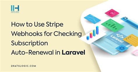 How To Use Stripe Webhooks For Checking Subscription Auto Renewal In Laravel Custom Web And E