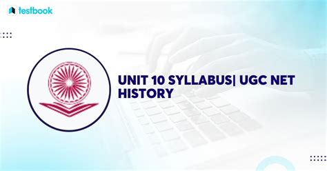 UGC NET History Unit 10 Syllabus Important Topics Syllabus PDF