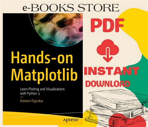 Hands On Matplotlib Learn Plotting And Visualizations With Python Ashwin Pajankar PDF File