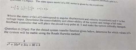 Solved 80pts The State Space Model Of A Dc Motor Is Given