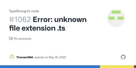 Error Unknown File Extension Ts · Issue 1062 · Typestrongts Node · Github