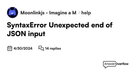 Syntaxerror Unexpected End Of Json Input 🎶 Moonlinkjs Imagine A
