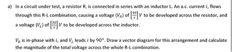 Solved A In A Circuit Under Test A Resistor R Is Chegg