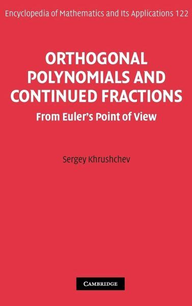 Orthogonal Polynomials And Continued Fractions Von Sergey Khrushchev S