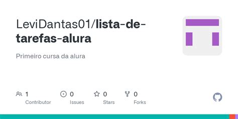GitHub LeviDantas Lista De Tarefas Alura Primeiro Cursa Da Alura