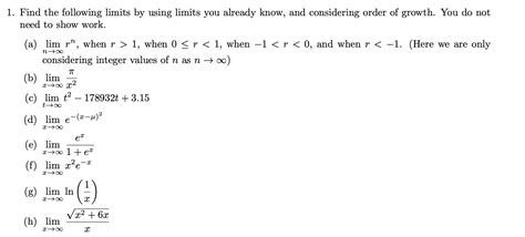 Solved Find The Following Limits By Using Limits You Chegg Com