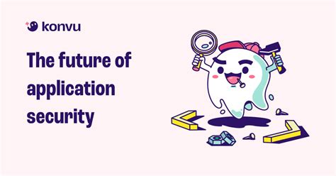 Making Security Invisible Konvu