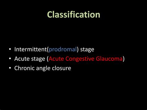 Primary Closed Angle Glaucoma Acute Congestive Glaucoma Pptx
