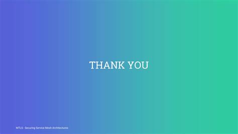 Mtls Securing Microservice Architecture With Mutual Tls