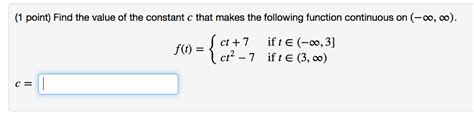 Solved 1 Point Find The Value Of The Constant C That Makes