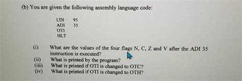 Solved B You Are Given The Following Assembly Language