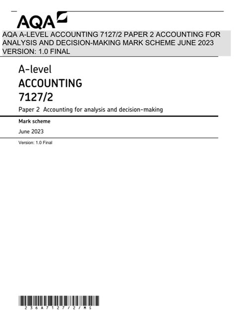 AQA A LEVEL ACCOUNTING 7127 2 PAPER 2 ACCOUNTING FOR ANALYSIS AND DECISION MAKING MARK SCHEME