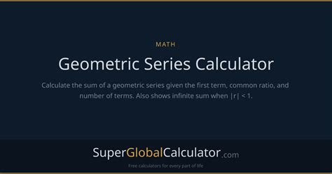 Geometric Series Calculator