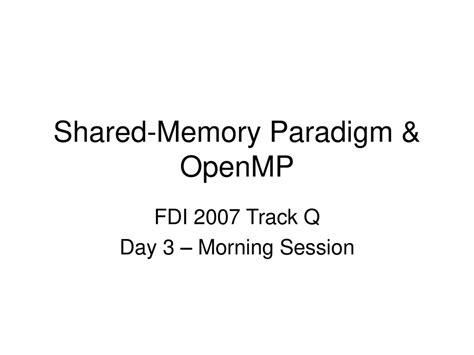 Shared Memory Paradigm And Openmp Ppt Download