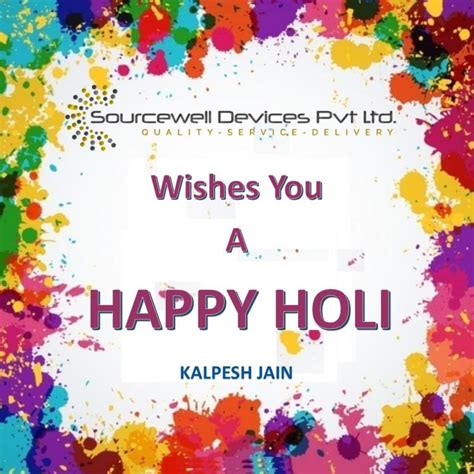 Kalpesh Jain On Linkedin Happyholi Sourcewellindia Holiholidays