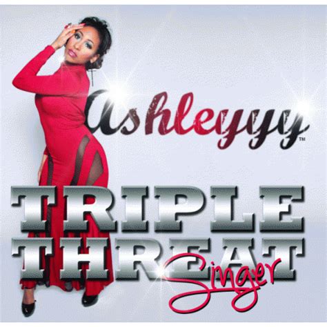 My Triple Threat Singer Ep Is On Sale Now Ashleyyy