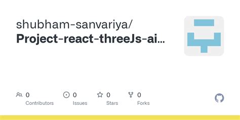 GitHub Shubham Sanvariya Project React ThreeJs Ai Server