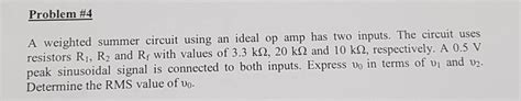 solved problem 4 a weighted summer circuit using an ideal