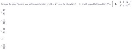 Compute The Lower Riemann Sum For The Given StudyX