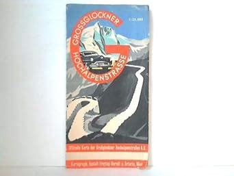Grossglockner Hochalpenstrasse Offizielle Karte Grossglockner
