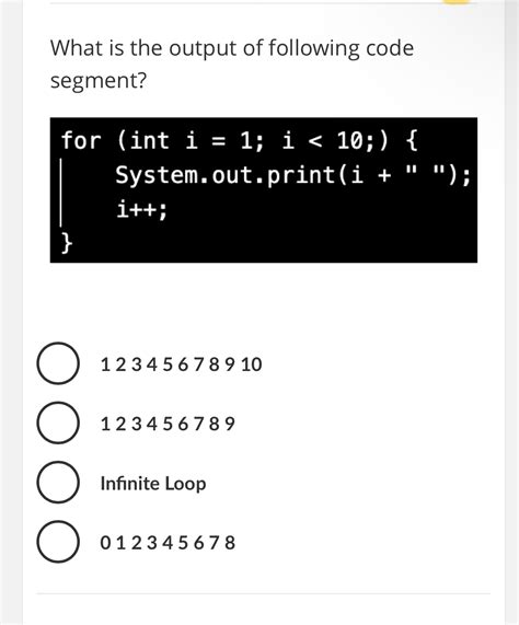 Solved What Is The Output Of Following Codesegmentfor Int