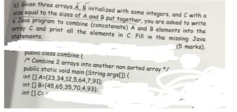 Solved B Given Three Arrays A B Initialized With Some