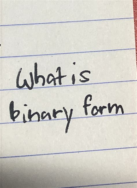 solved what is binary form