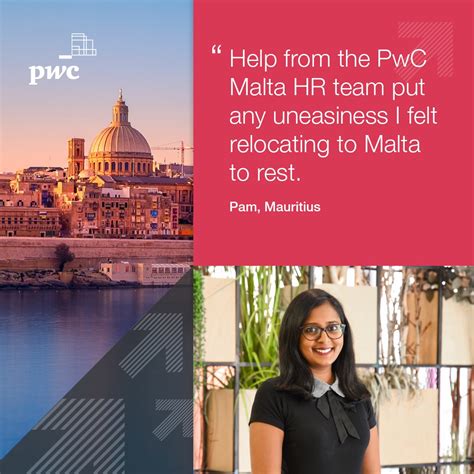 Pwc Malta On Linkedin The Help From The Pwc Malta Hr Team Put Any Uneasiness I Felt Relocating…