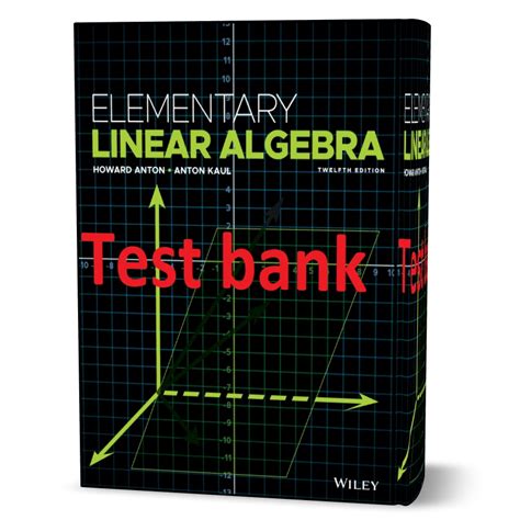 Elementary Linear Algebra 12th 11th Edition Howard Anton Solutions Manual And Test Bank Pdf