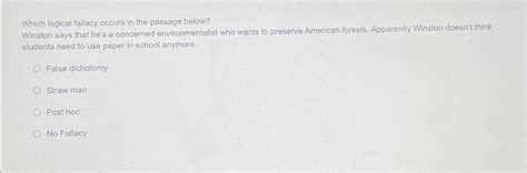 Solved Which Logical Fallacy Occurs In The Passage