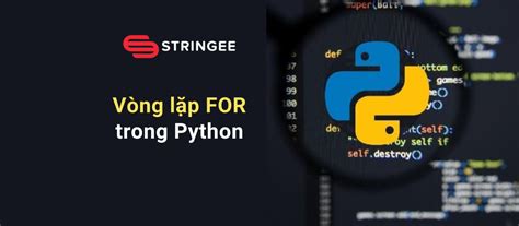 bài 6 vòng lặp for trong python