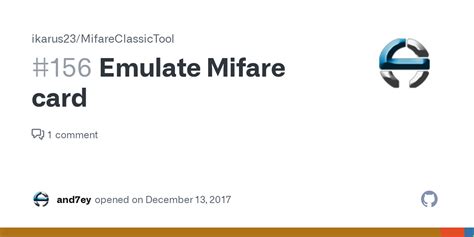 emulate mifare card · issue 156 · ikarus23 mifareclassictool · github