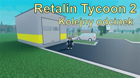 Retalin Tycoon 2 Youtube