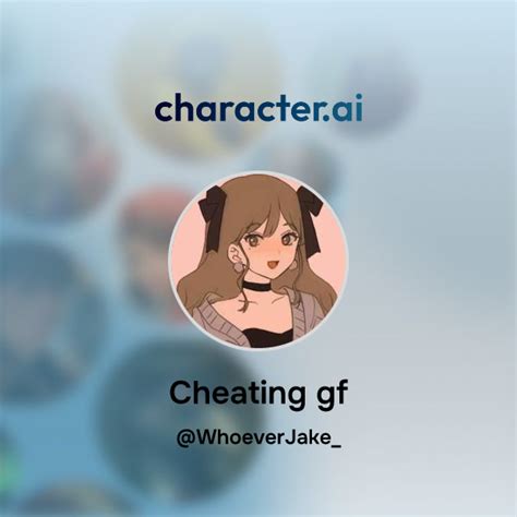 Chat With Cheating Gf Character Ai Ai Chat Reimagined Your Words Your World