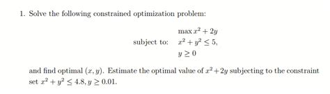Solved 1 Solve The Following Constrained Optimization