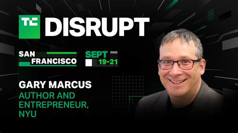 Gary Marcus Will Discuss Ai Regulation At Techcrunch Disrupt 2023 Techcrunch