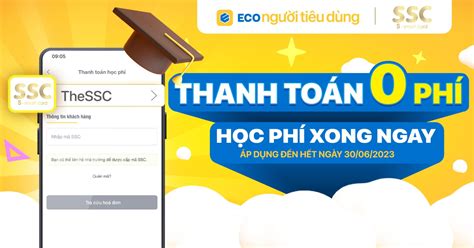 MiỄn PhÍ Thanh ToÁn HỌc PhÍ Ssc TrÊn [eco NgƯỜi TiÊu DÙng]