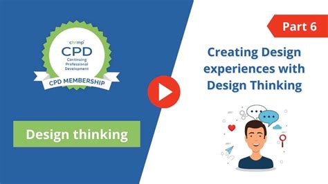 Design Thinking 6 Creating Design Experiences With Design Thinking Chrmp Membership