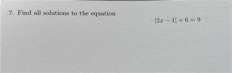 Solved Find All Solutions To The Equation 2x 1 6 9