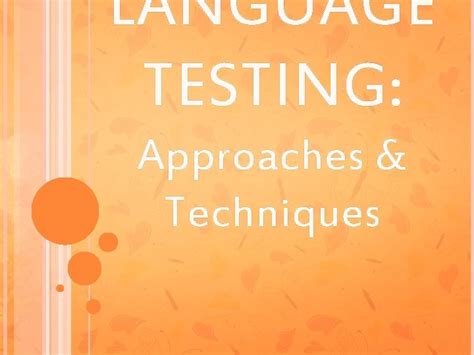 Language Testing Approaches Techniques Learning Objectives At The