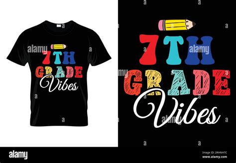 7th Grade Vibes Back To School Typography T Shirt Design Stock Vector Image And Art Alamy
