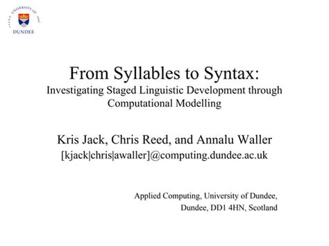 From Syllables To Syntax Investigating Staged Linguistic Development Through Computational