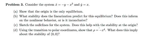 Solved Consider The System X Y X 3 And Y X Show