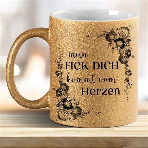 Mein Fick Dich Kommt Von Herzen Glitzer Tasse All Yours24