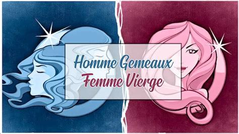 Compatibilité Amoureuse Entre Gemeaux Et Vierge