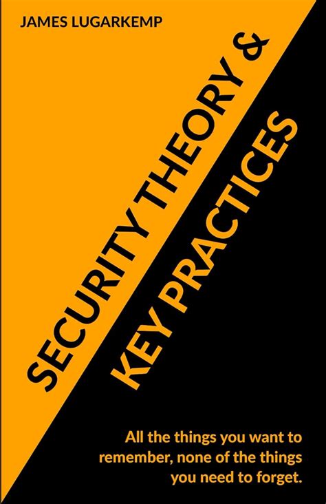 security theory and key practices security basics lugarkemp james